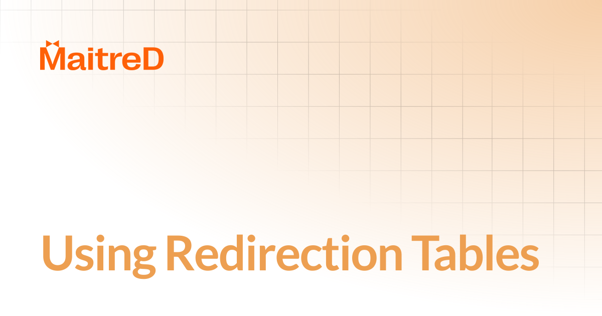 Using Redirection Tables | MD Documentation Center