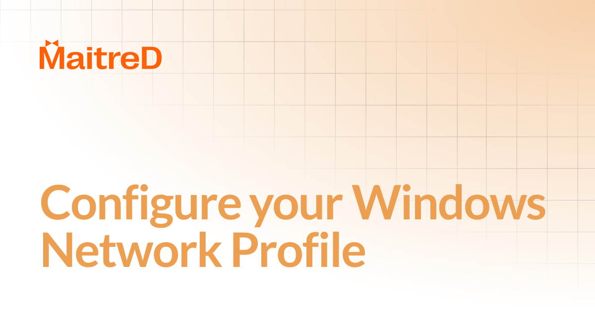 Configure your Windows Network Profile | MD Documentation Center