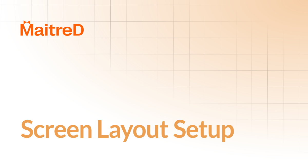 Screen Layout Setup | MD Documentation Center