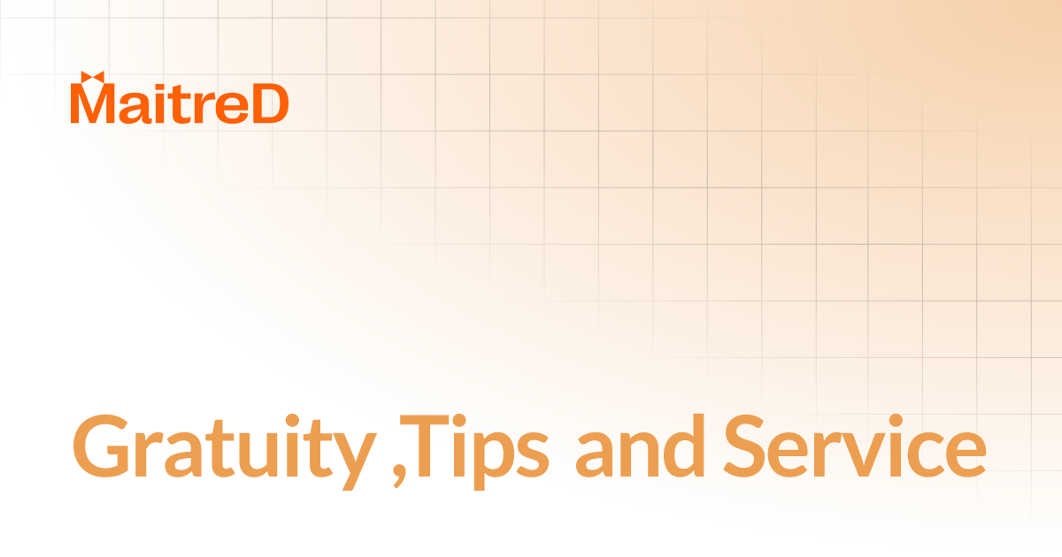 Gratuity ,Tips and Service | MD Documentation Center
