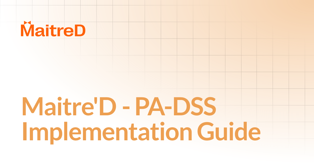 Maitre'D - PA-DSS Implementation Guide | MD Documentation Center