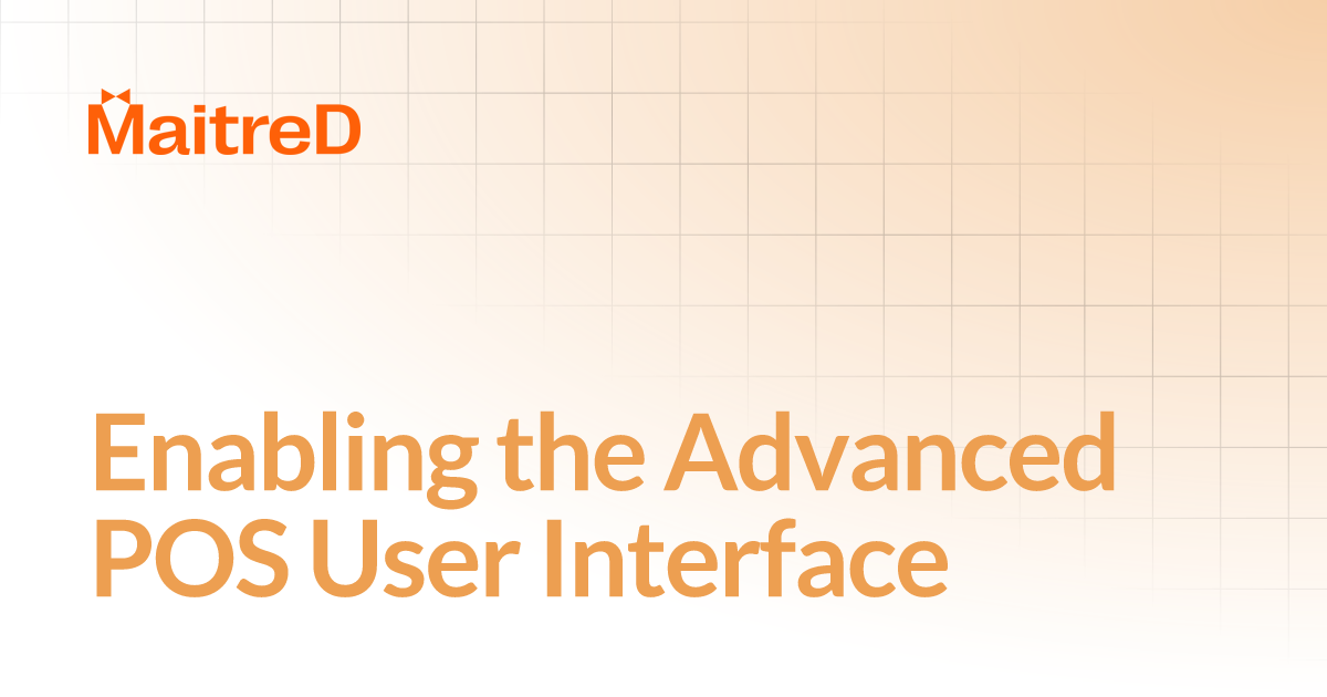 Enabling the Advanced POS User Interface | MD Documentation Center