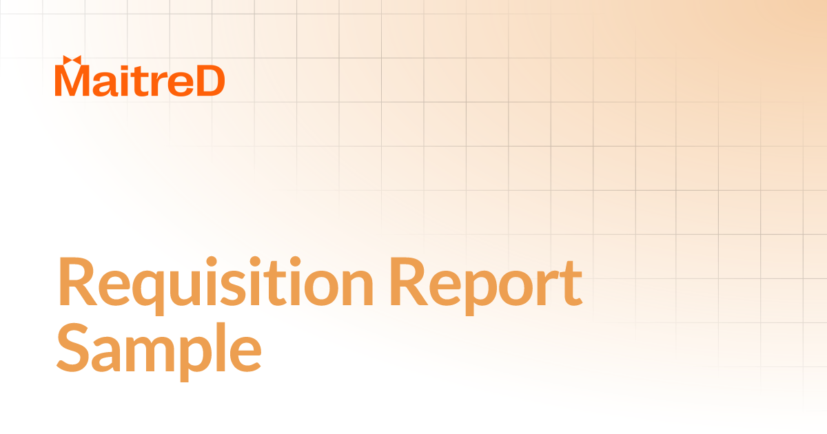 Requisition Report Sample | MD Documentation Center