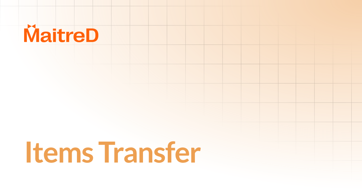 Items Transfer | MD Documentation Center